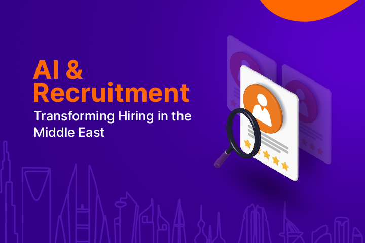 How AI is Changing the Way We Hire in the Middle East - Hiring Guide