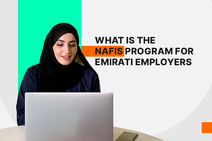 What is the Nafis Program? How it help firms and employees in UAE - Hiring Guide