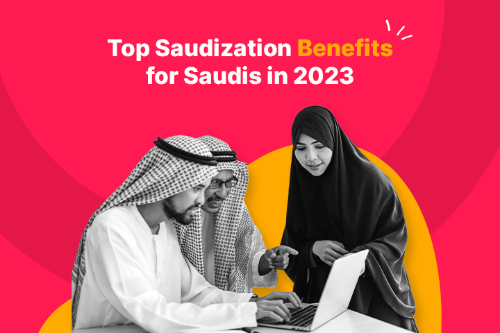 Top Benefits of the Saudization Policy in 2024 - Hiring Guide