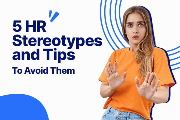 5 HR Stereotypes and Tips to Avoid Them - Hiring Guide