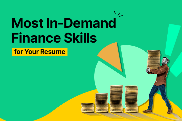 Most In-demand Finance Skills for Your Resume in 2024 - Career Guide
