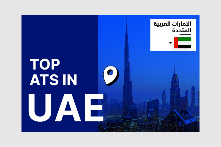 Top Application Tracking Systems in UAE (2024) - Hiring Guide