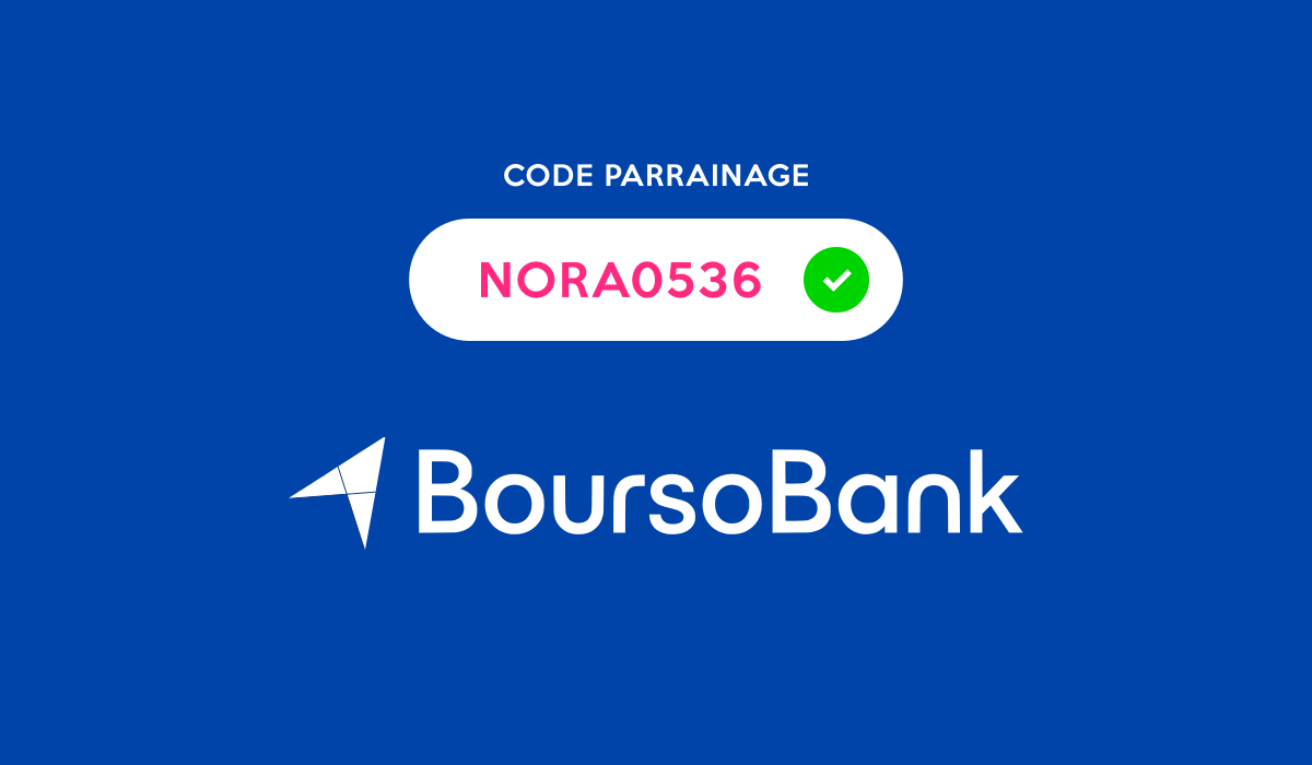 Parrainage BoursoBank - Jusqu'à 130€ Offerts. Code : NORA0536 | Parraineo