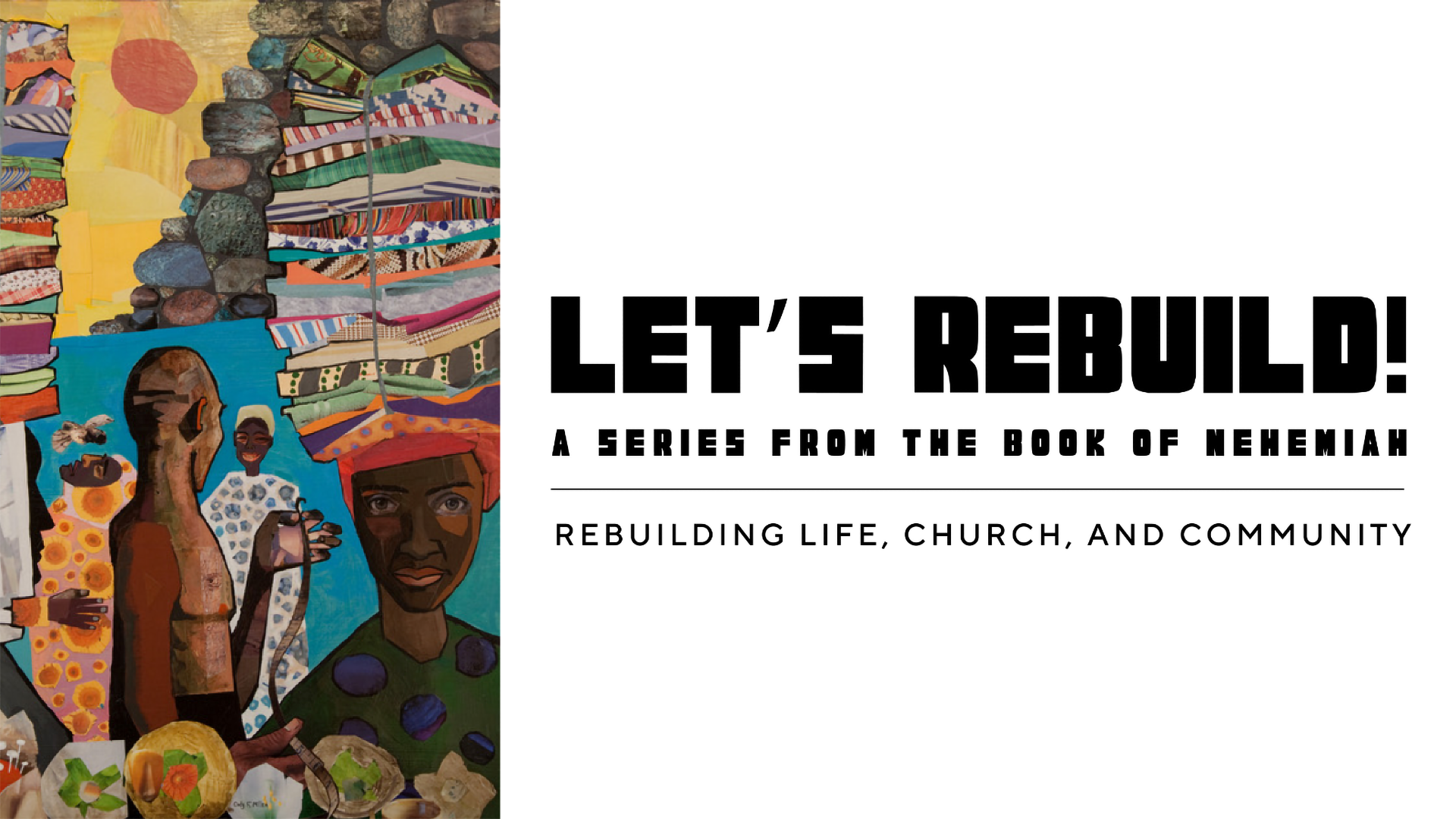 "Let's Rebuild" Sermon Graphic Artwork