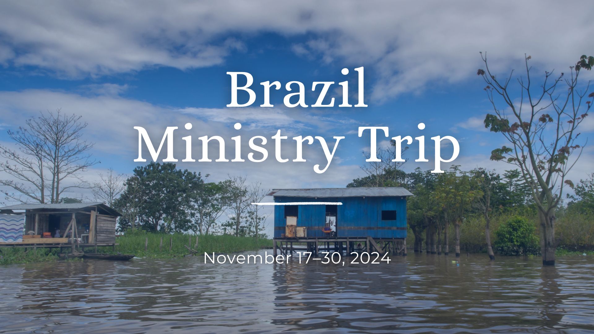 Brazil Ministry Trip | Events at Vineyard Columbus