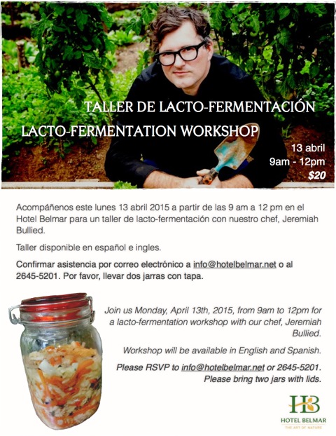 Hotel Belmar | Blog: Sandoor Katz Fermentation Workshop in San Jose, Costa Rica