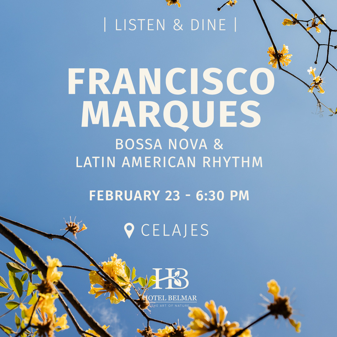 Hotel Belmar | Calendar: Francisco Marques (Listen & Dine). Feb 23, 2024