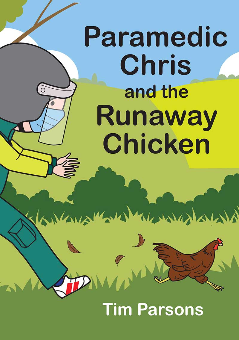 PublishU | Paramedic Chris and the Runaway Chicken - Tim Parsons