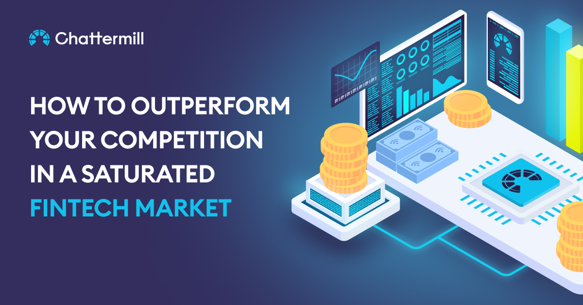 How to Outperform Your Competition in a Saturated Fintech Market ...