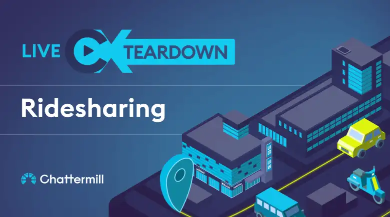 CX Teardown: Ridesharing - Chattermill