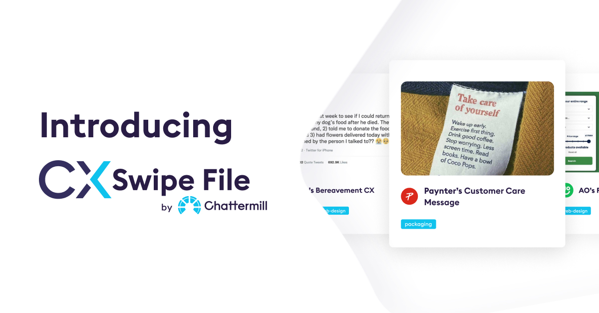 Introducing CX Swipe File - Chattermill