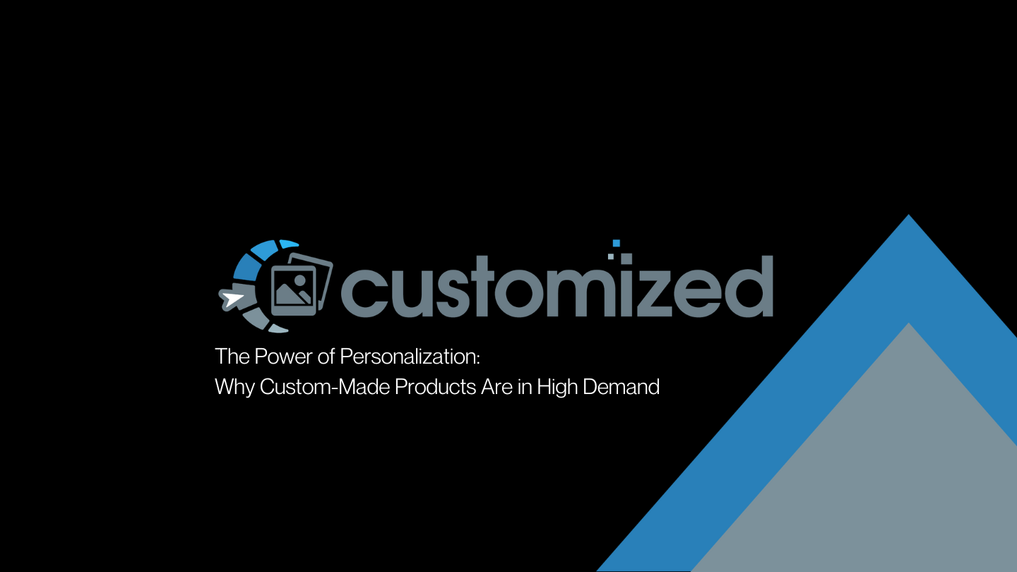 The Power of Personalization: Why Custom-Made Products Are in High ...
