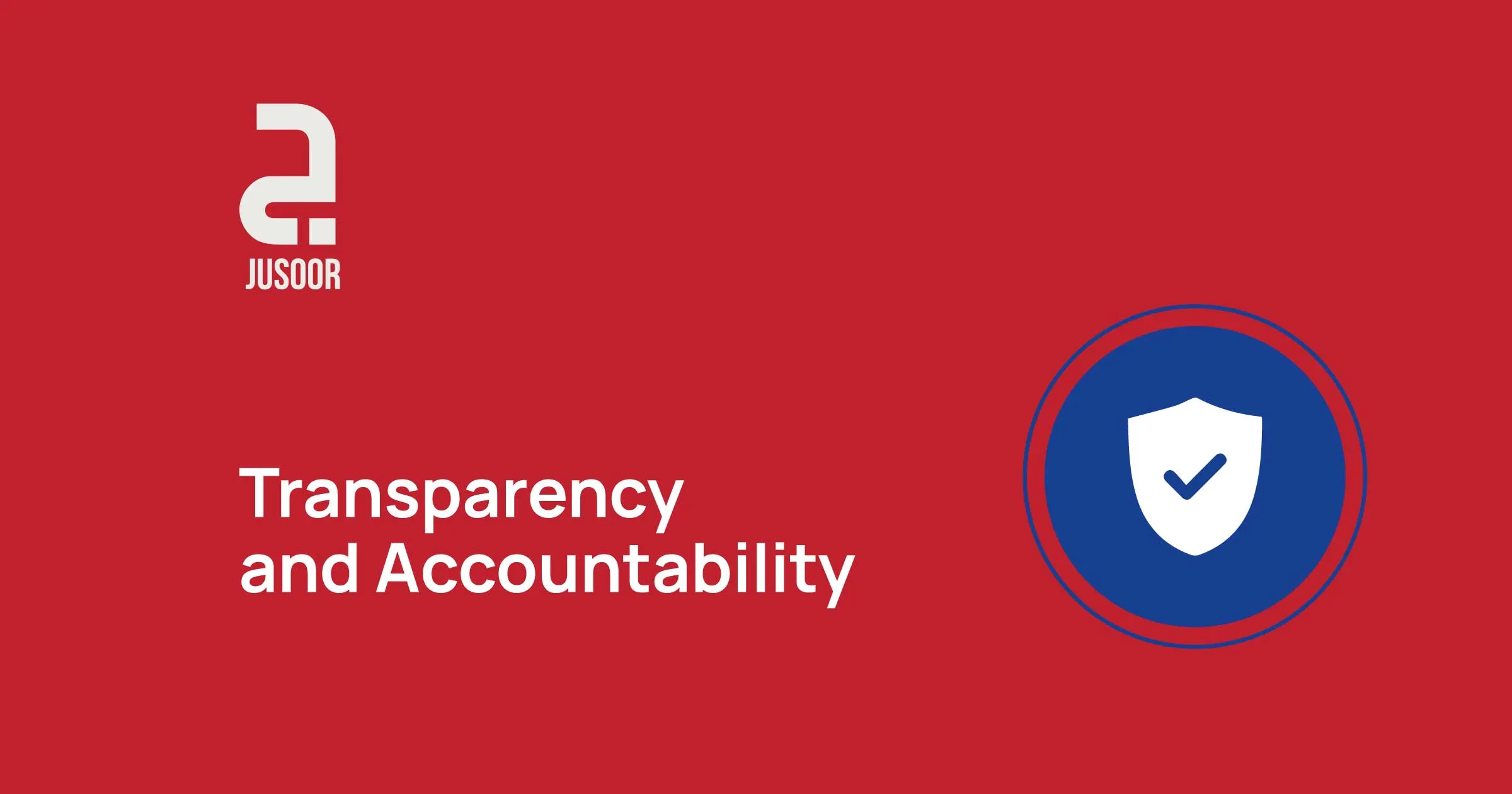 Transparency & Accountability – Jusoor