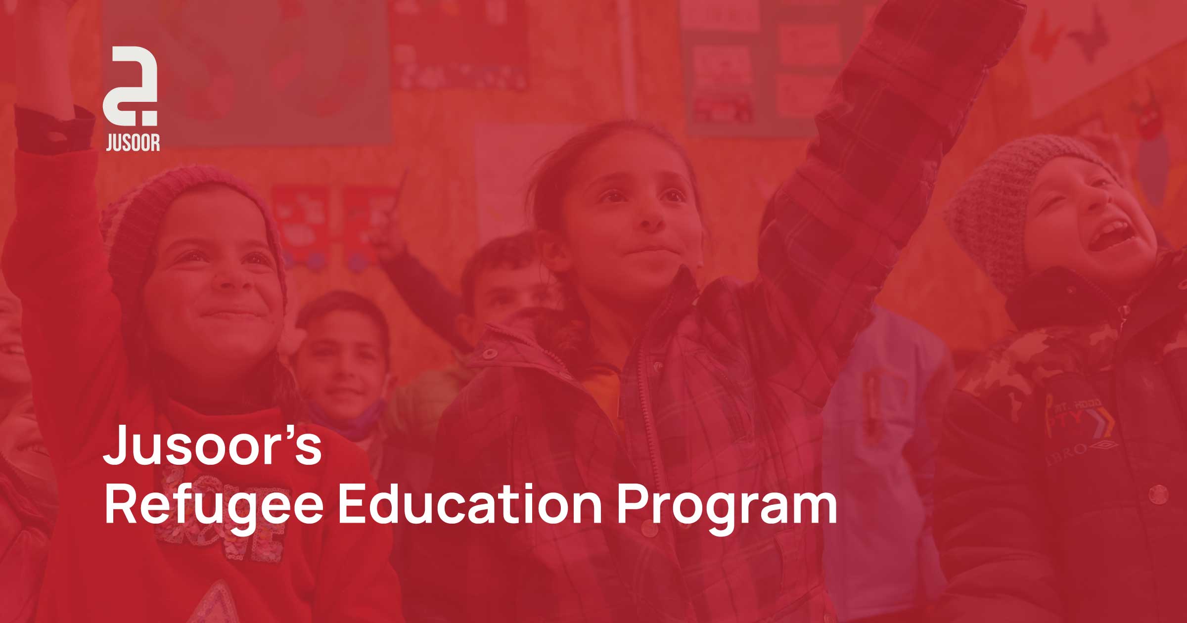 Syrian Refugee Education in Lebanon – Jusoor Syrian Refugee Education in Lebanon – Jusoor