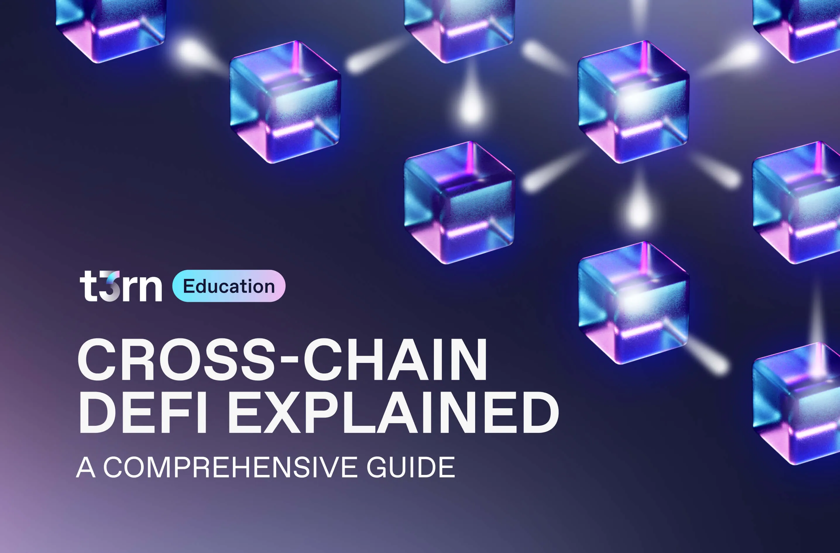 Cross-Chain DeFi Explained: The Comprehensive 2023 Guide