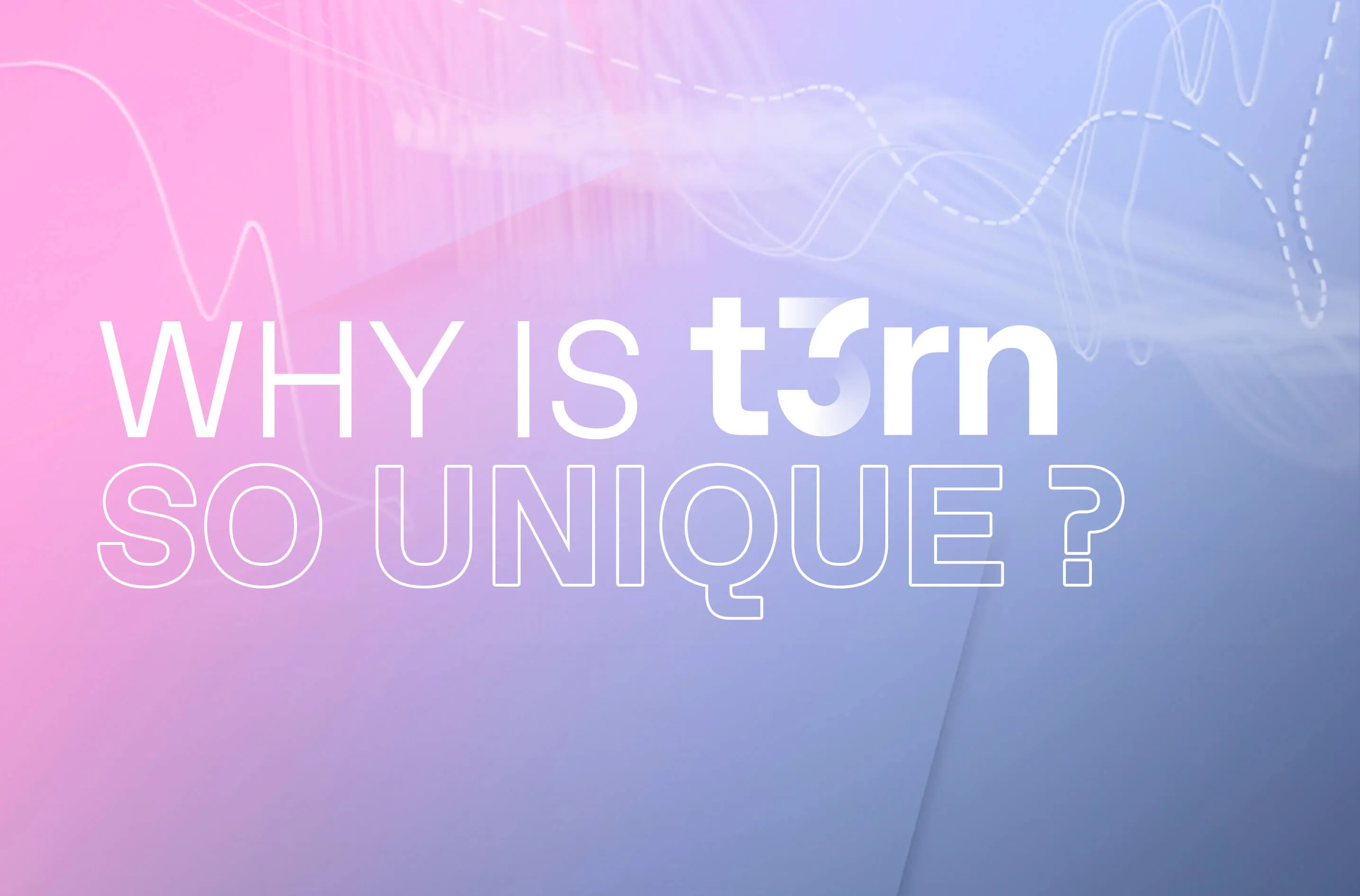 Why is t3rn so unique?