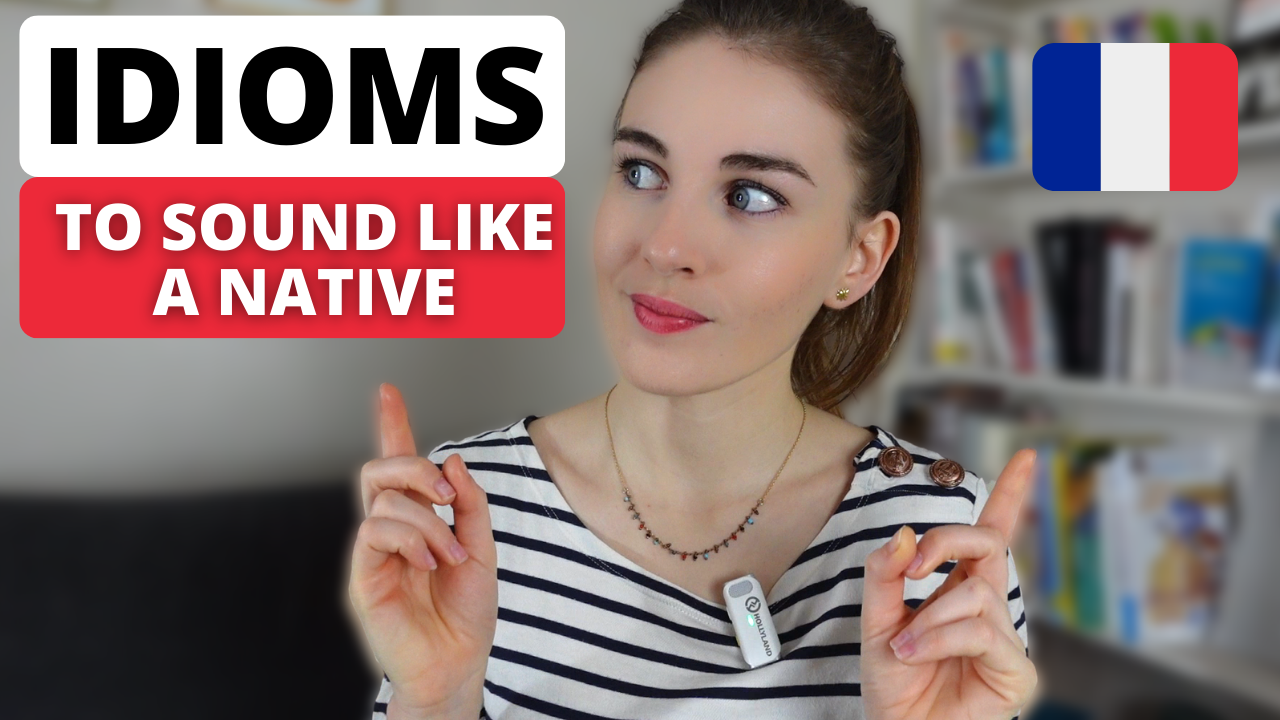 Français avec Nelly | Blog | Les 17 expressions idiomatiques les plus ...