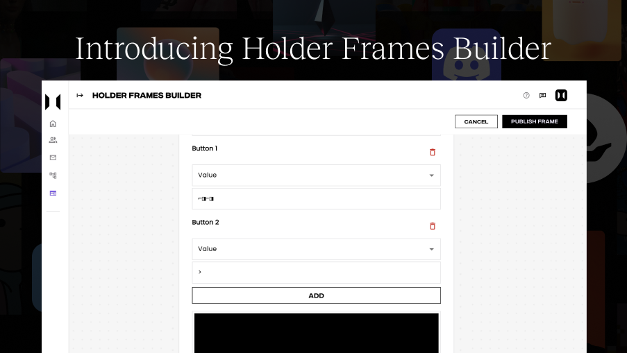 Introducing Holder Frames Builder | Holder