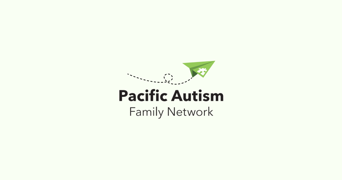 Pacific Autism Family Network - Supporting Your Loved Ones