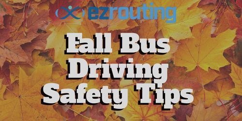 Fall Bus Driving Safety Tips