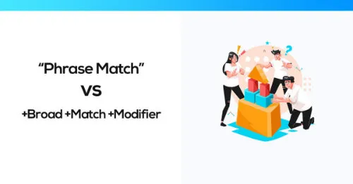 Google Ads: Changes to Phrase & Broad Match - Lunarstrategy
