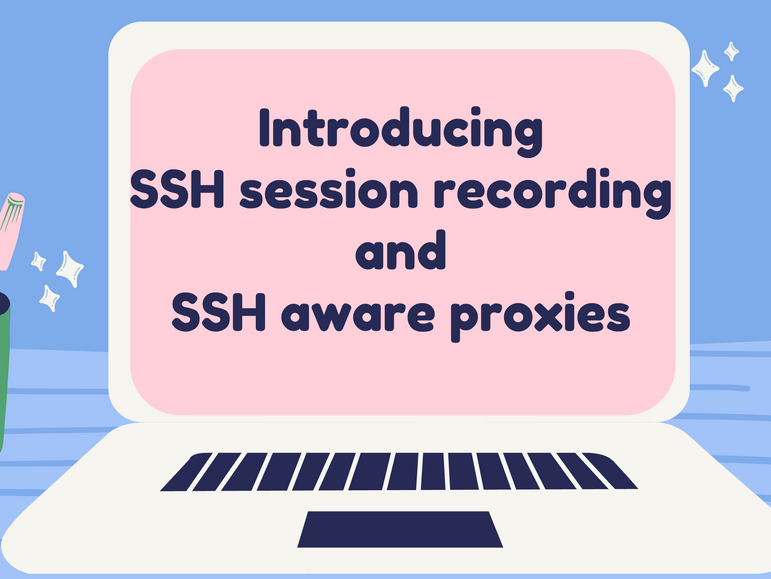 Introducing SSH session recording and SSH aware proxies | Border0
