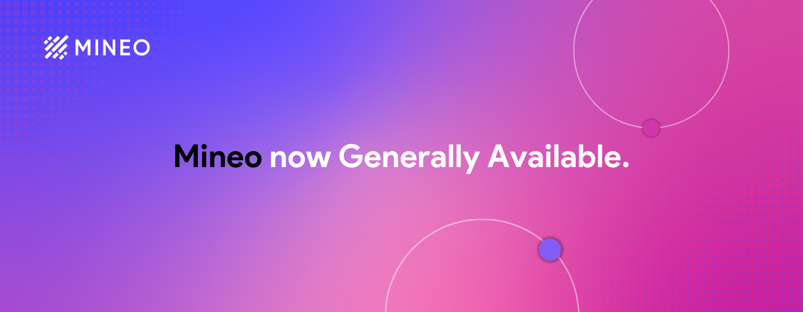 Mineo now Generally Available