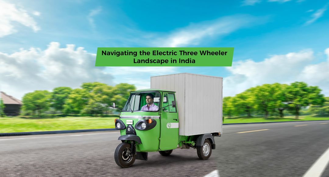 Navigating the Electric Three Wheeler Landscape in India: A Deep Dive ...