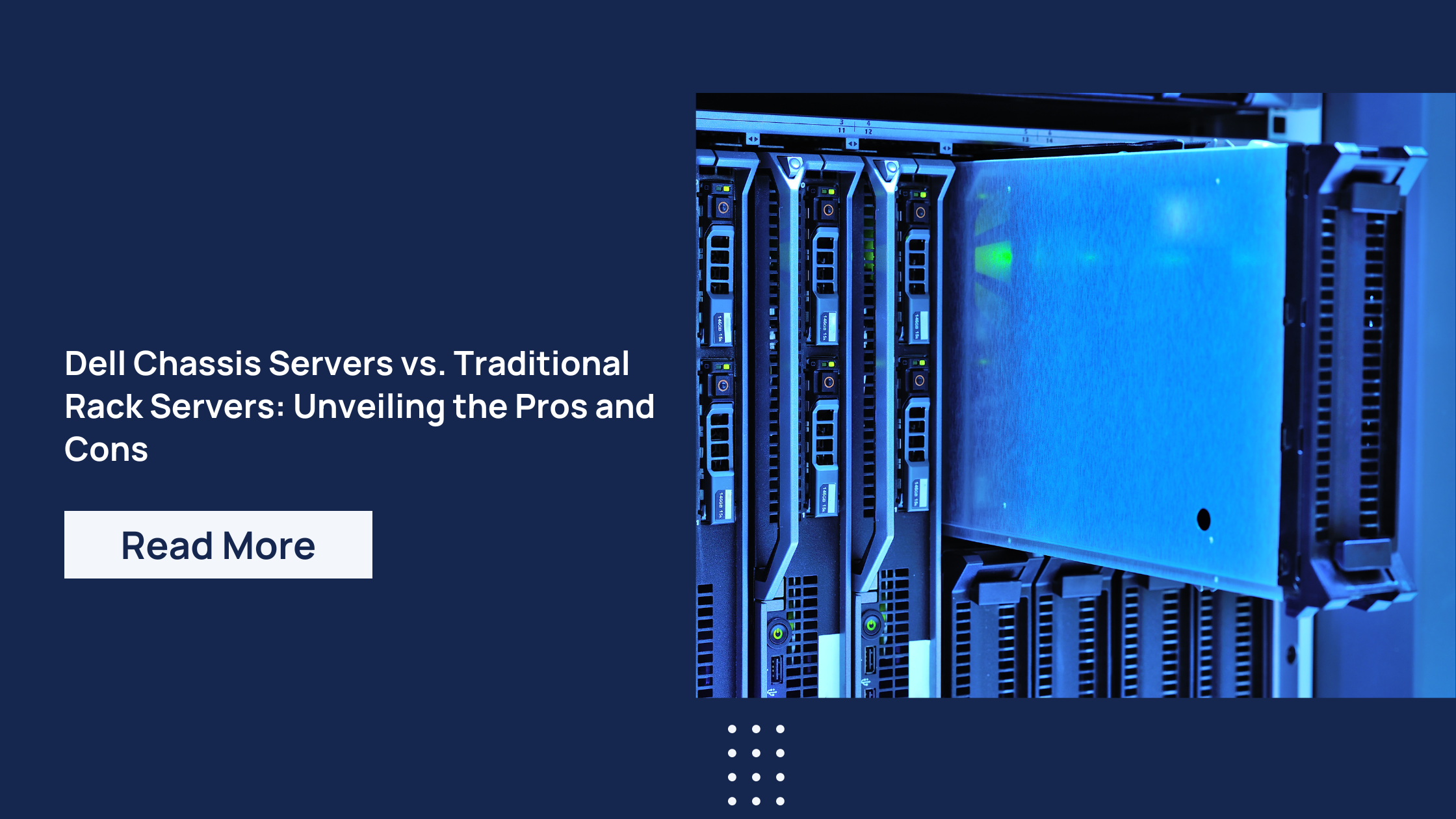 Dell Chassis Servers vs. Traditional Rack Servers: Unveiling the Pros ...