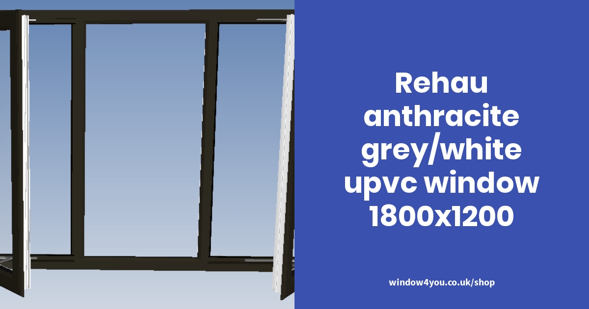 Rehau anthracite grey/white upvc window 1800x1200