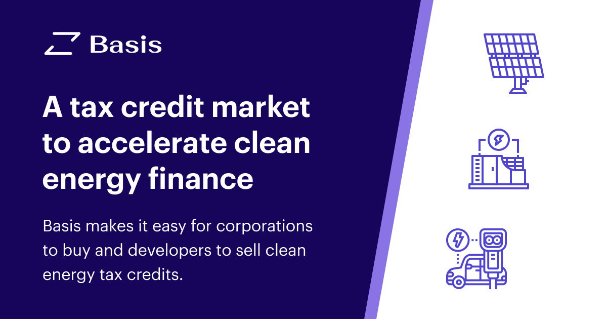 Basis Climate — a tax credit market to accelerate clean energy finance