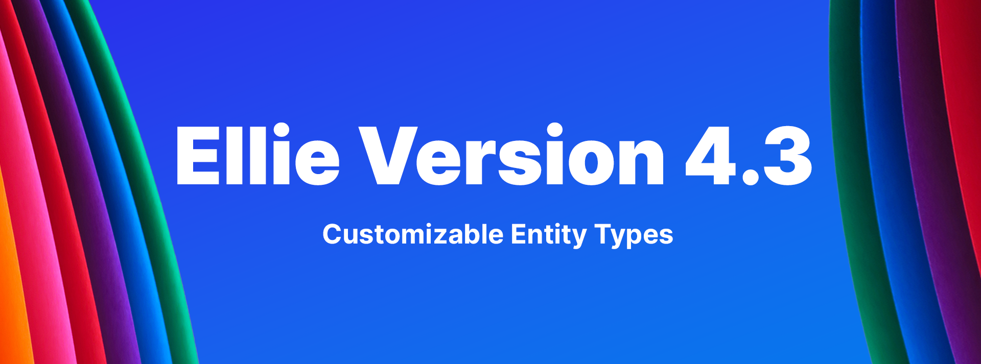 Ellie Version 43 Customizable Entity Types