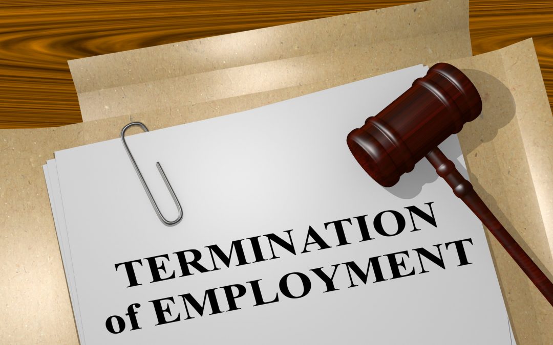 Termination of Employment – What You Need To Know