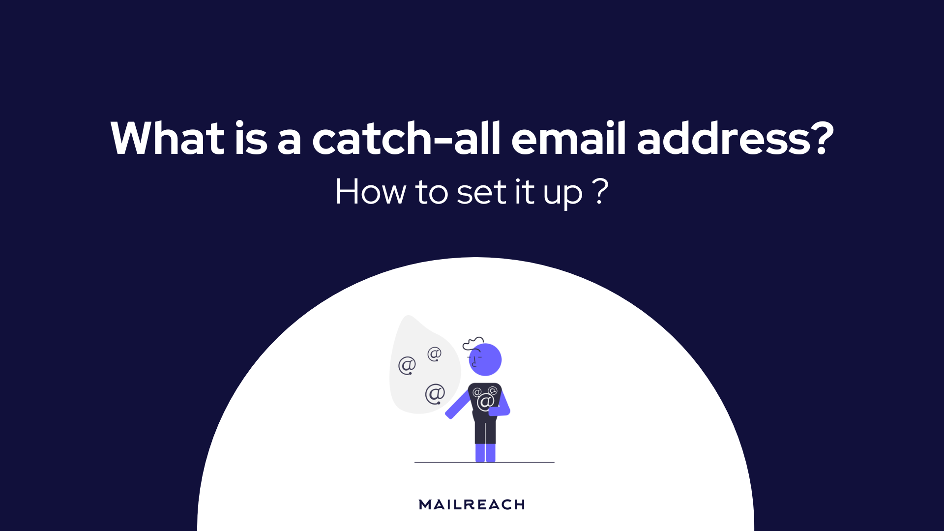 What is a catch-all email address? How to set it up