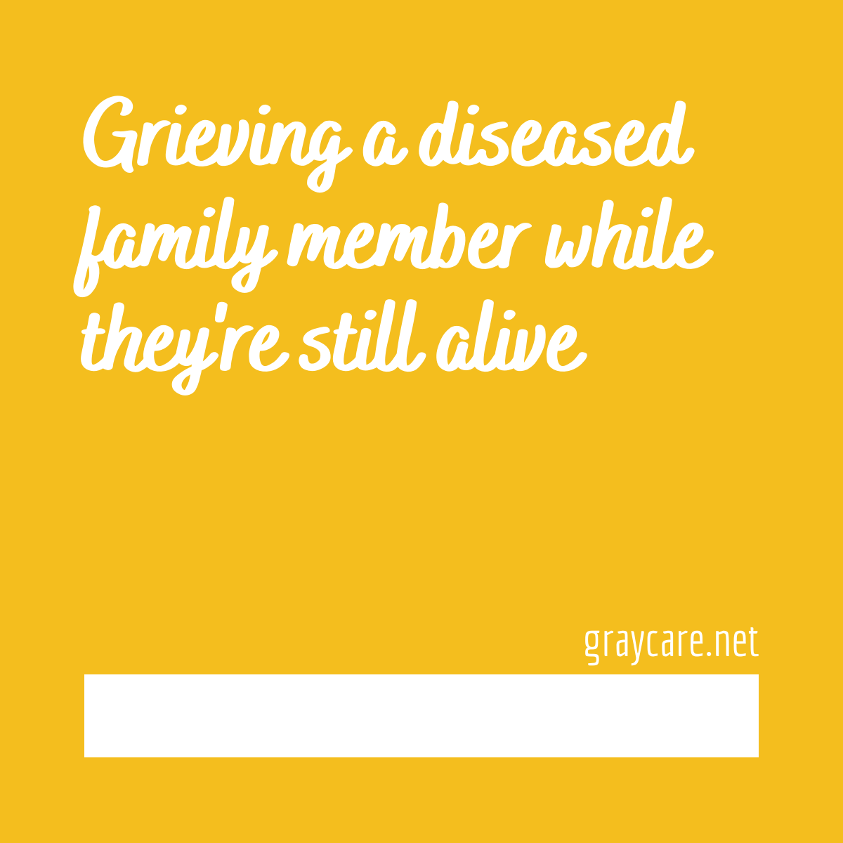 The Slow, Progressive Caregiver Grieving Process | Graycare