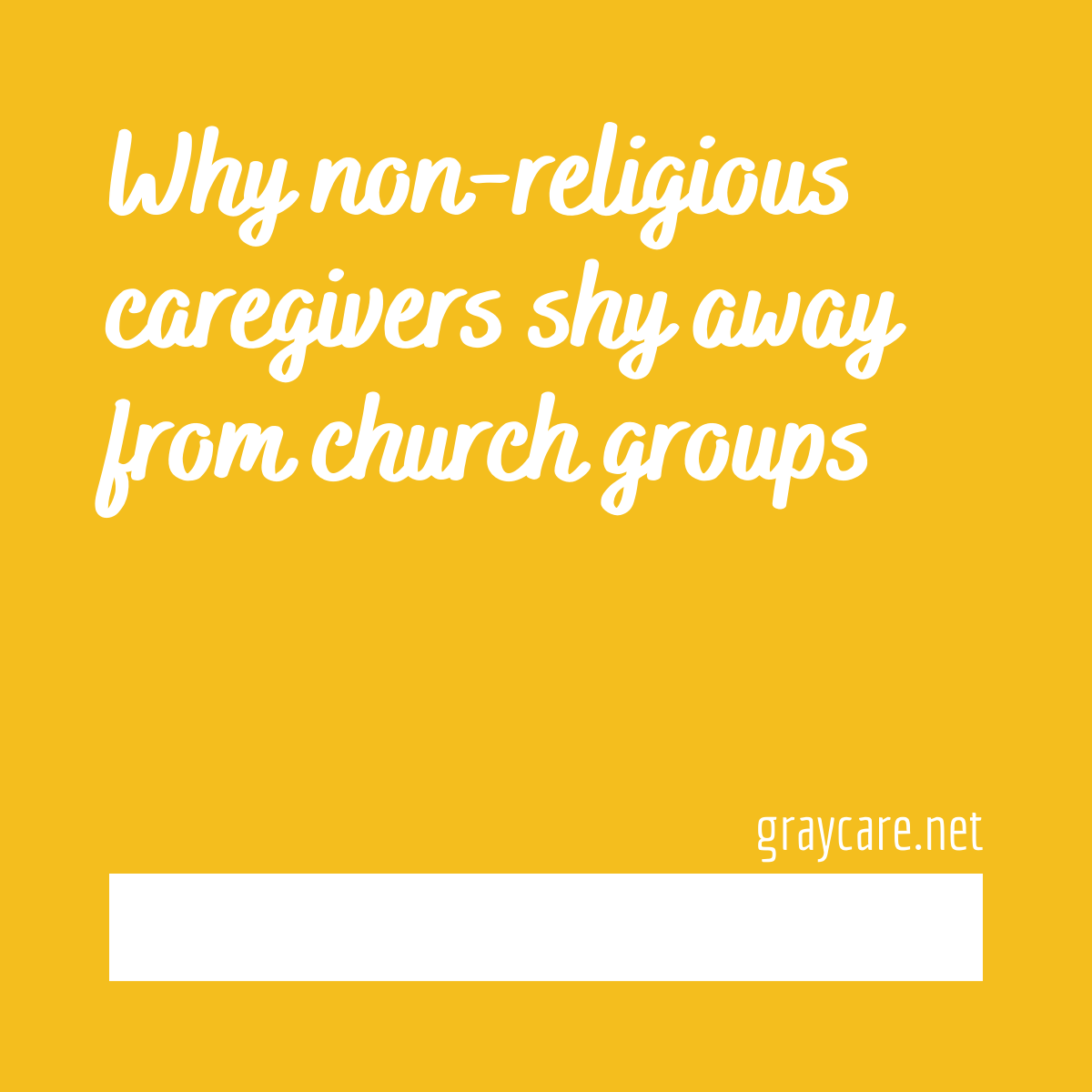 Church Support for Non-Religious Caregivers: Worth A Try | Graycare
