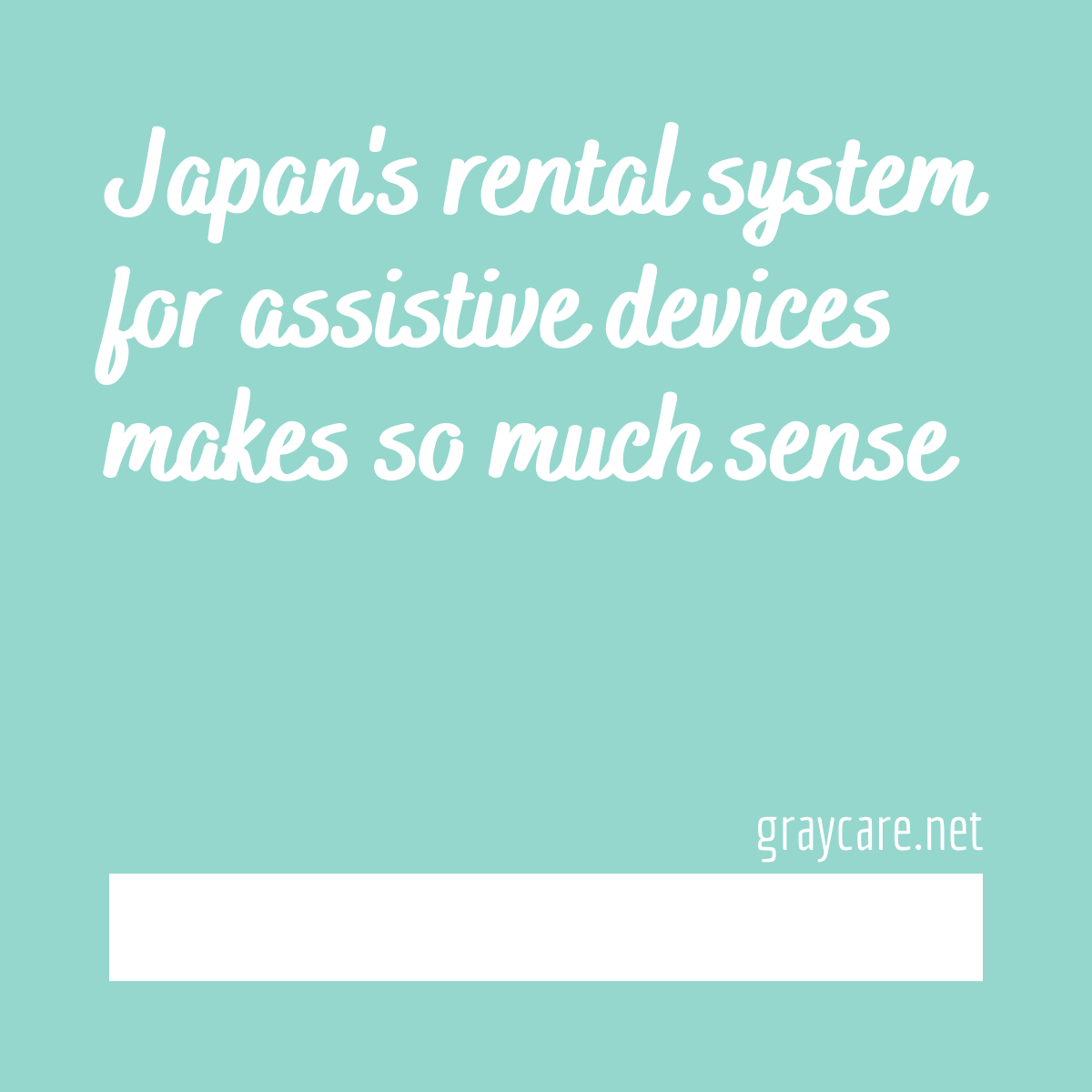 Japan's Assistive Device Rental Service: Less Cost, Better Access ...