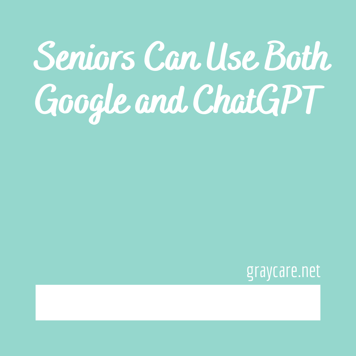 Should Seniors Try ChatGPT in 2023? | Graycare