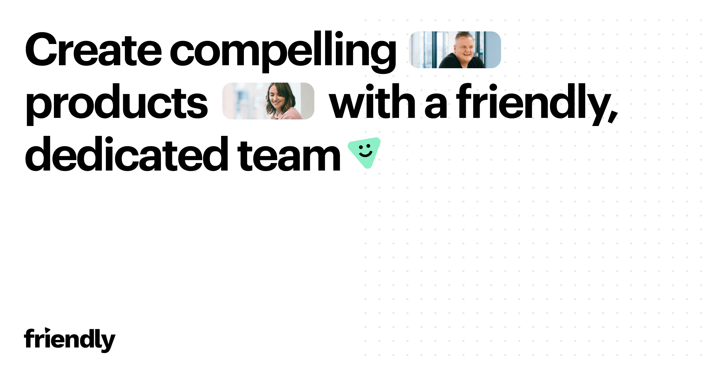 Friendly ︎ A design studio for startups