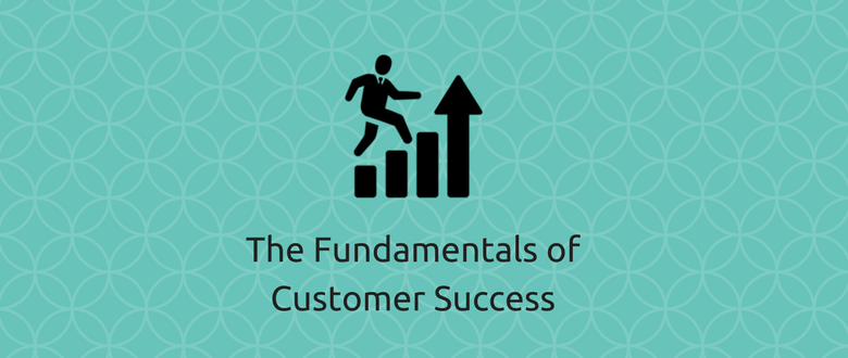The Fundamentals of Customer Success | OvationCXM