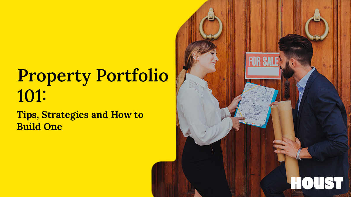 Property Portfolio 101: Tips, Strategies and How to Build One