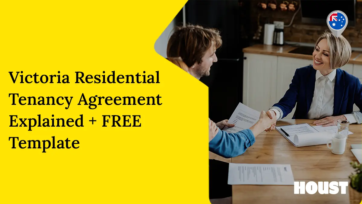 Victoria Residential Tenancy Agreement Explained + FREE Template