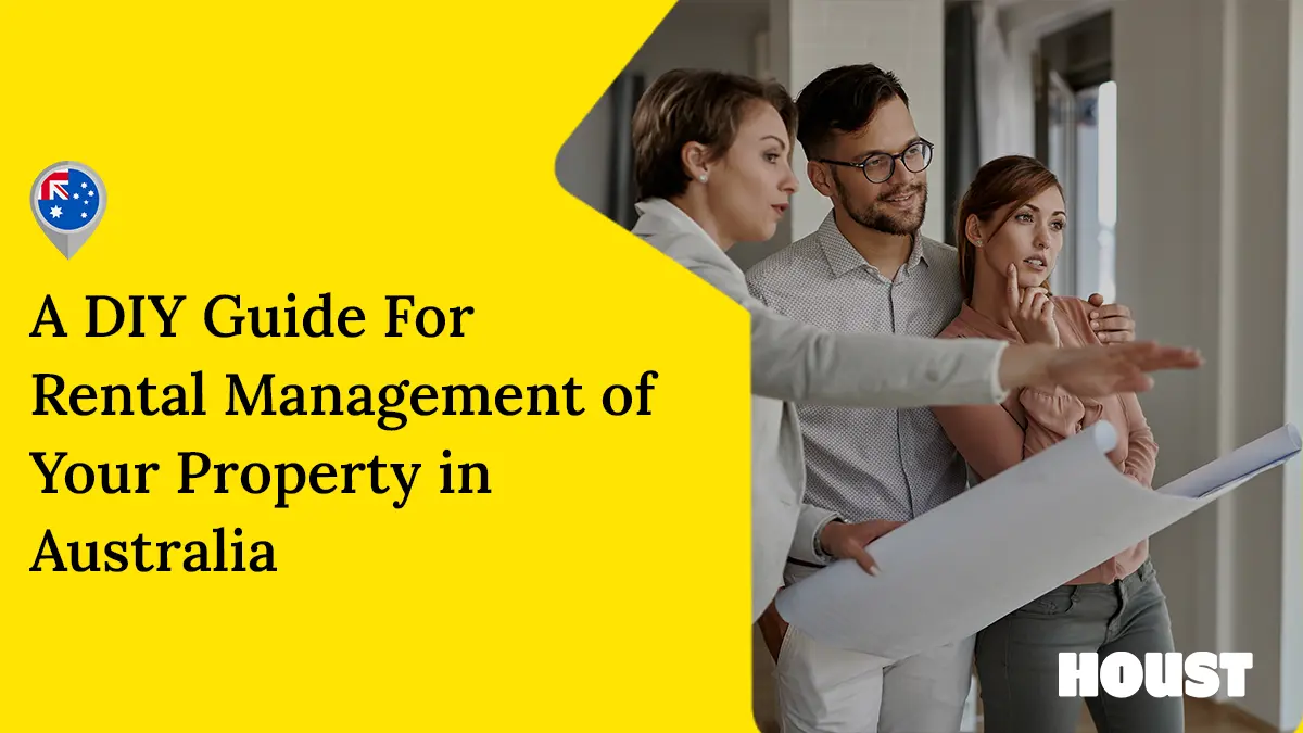A DIY Guide For Rental Management of Your Property in Australia