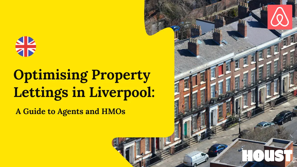 Optimising Property Lettings in Liverpool: A Guide to Agents and HMOs