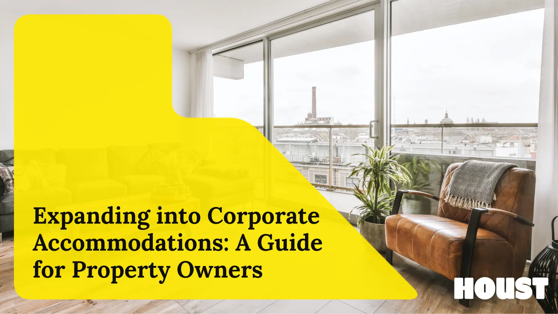 Expanding into Corporate Accommodations: A Guide for Property Owners