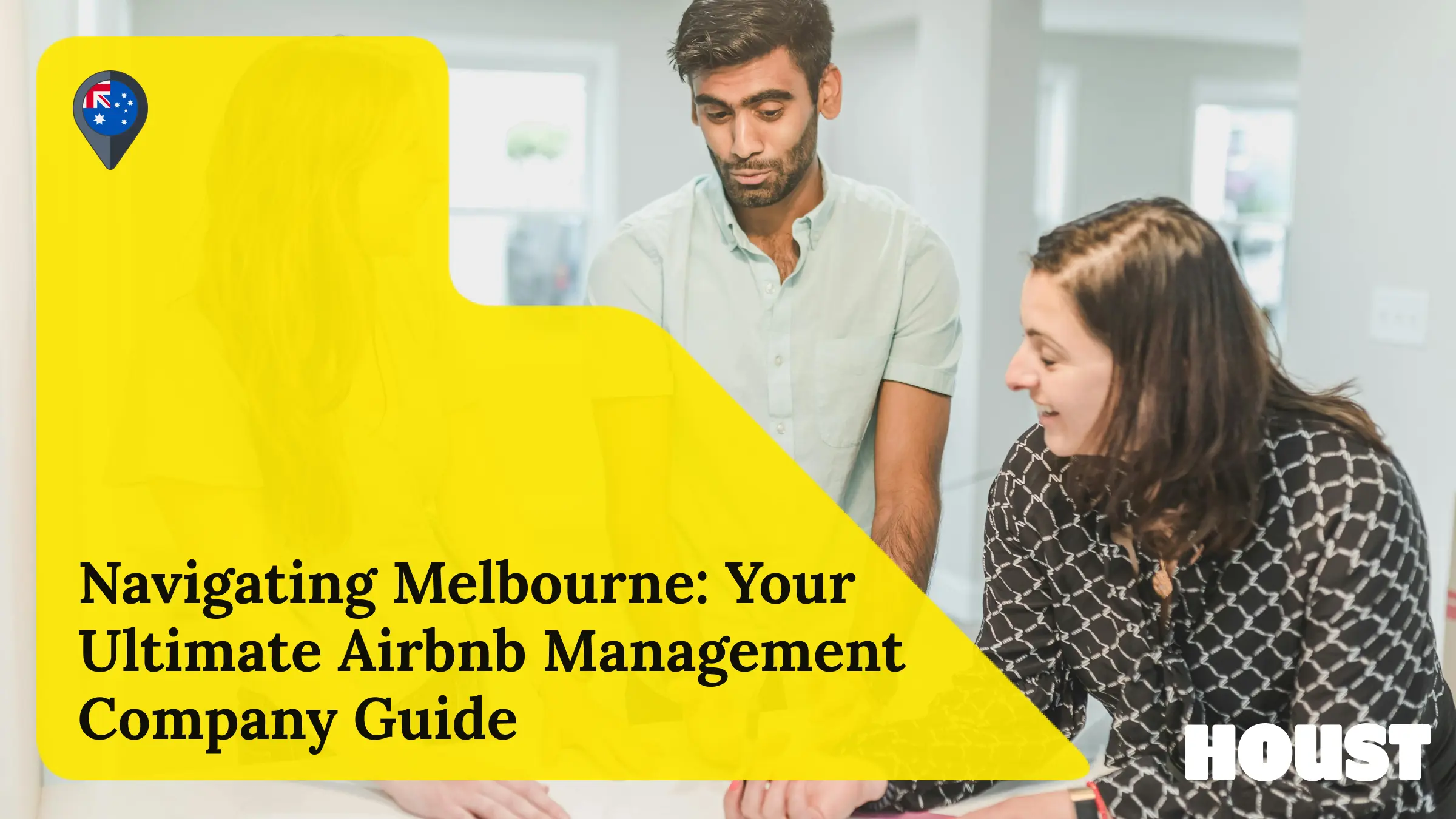 Navigating Melbourne: Your Ultimate Airbnb Management Company Guide