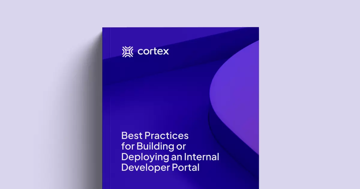 Best Practices for Building or Deploying an Internal Developer Portal | Cortex