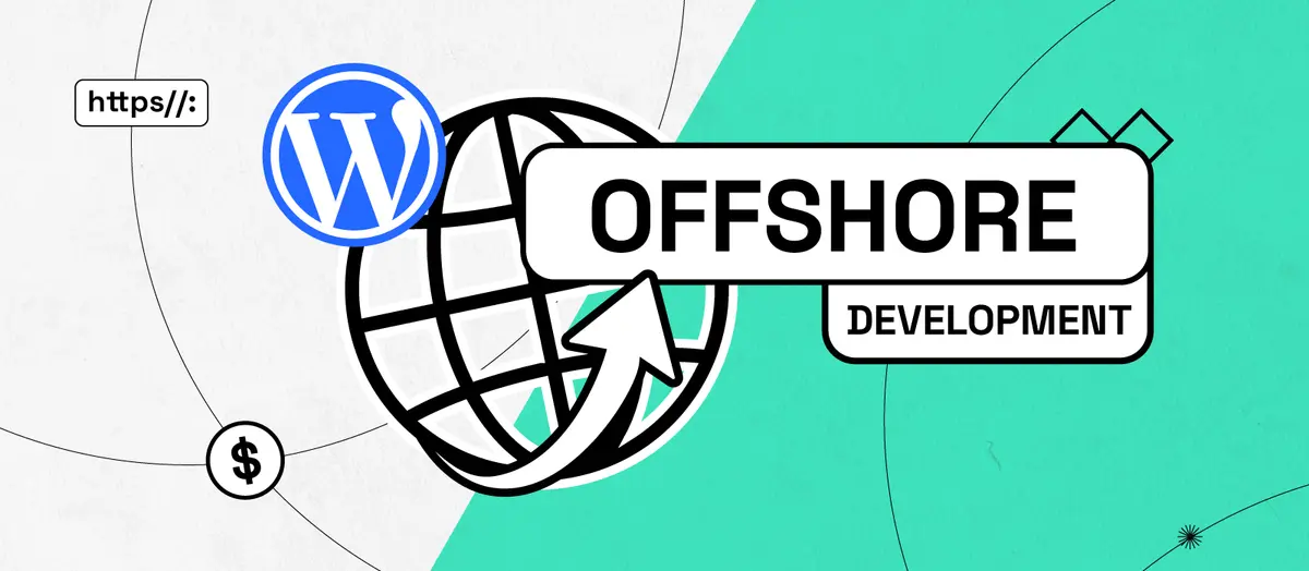 Offshore WordPress Development: Must Know Info [2024] 📊