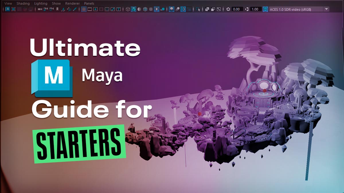 Ultimate Maya guide for starters | Polygonal Mind's Blog