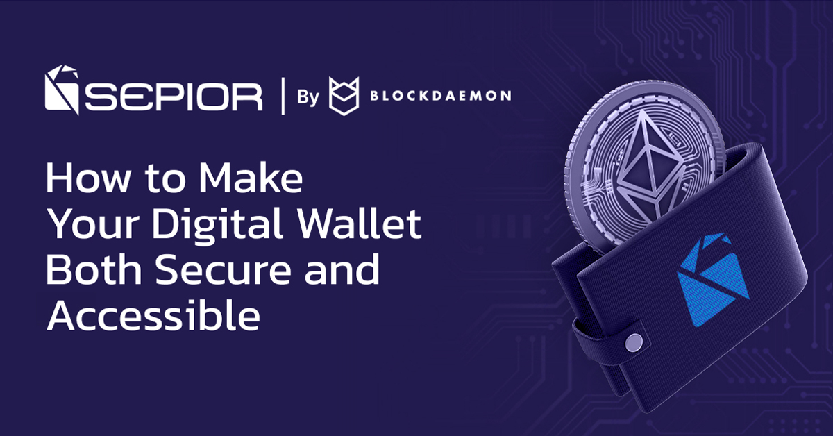 How To Make Your Digital Wallet Secure and Accessible — Blockdaemon Blog